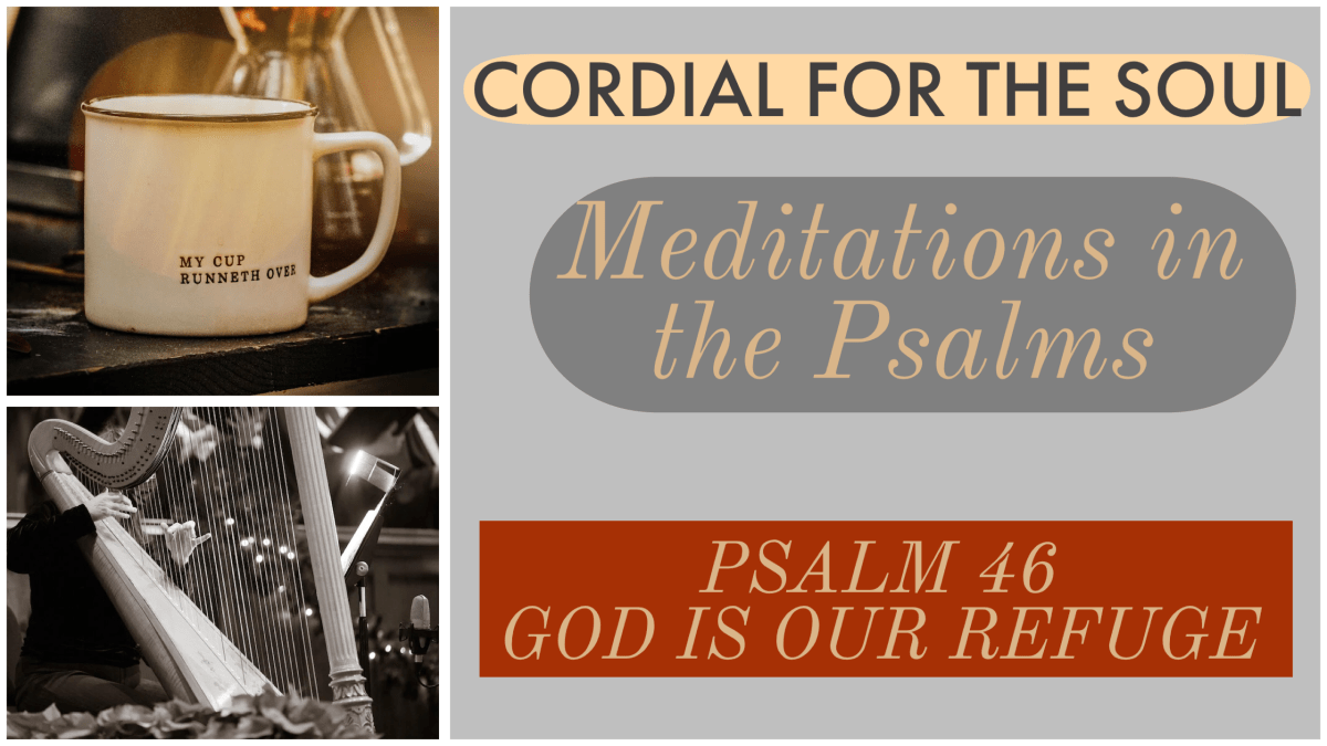 Psalm 46; God is our Refuge – Clogher Valley Free Presbyterian Church